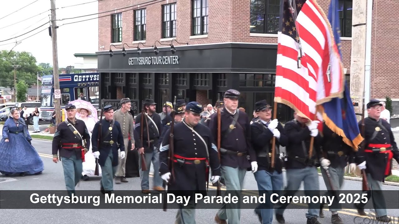 2025 Gettysburg Memorial Day Parade and Ceremony | Community Media of ...